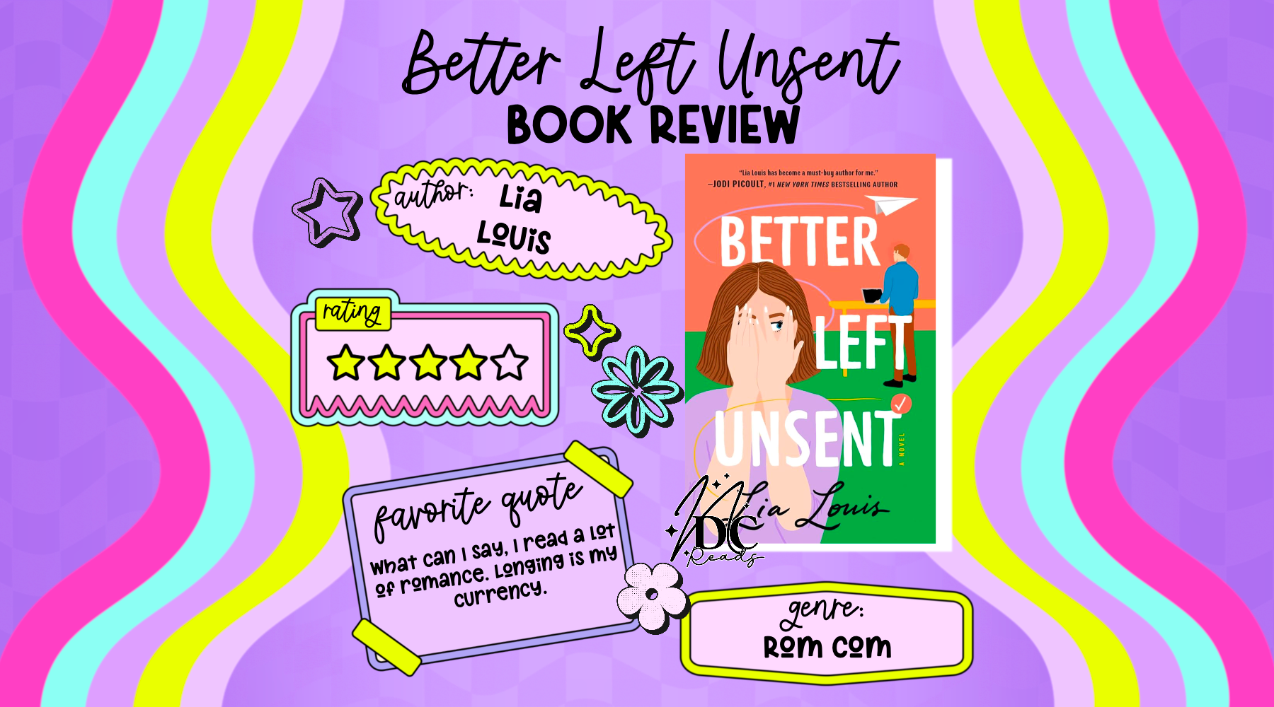Book Review: Better Left Unsent by Lia Louis – Neace Design Co. Digital ...